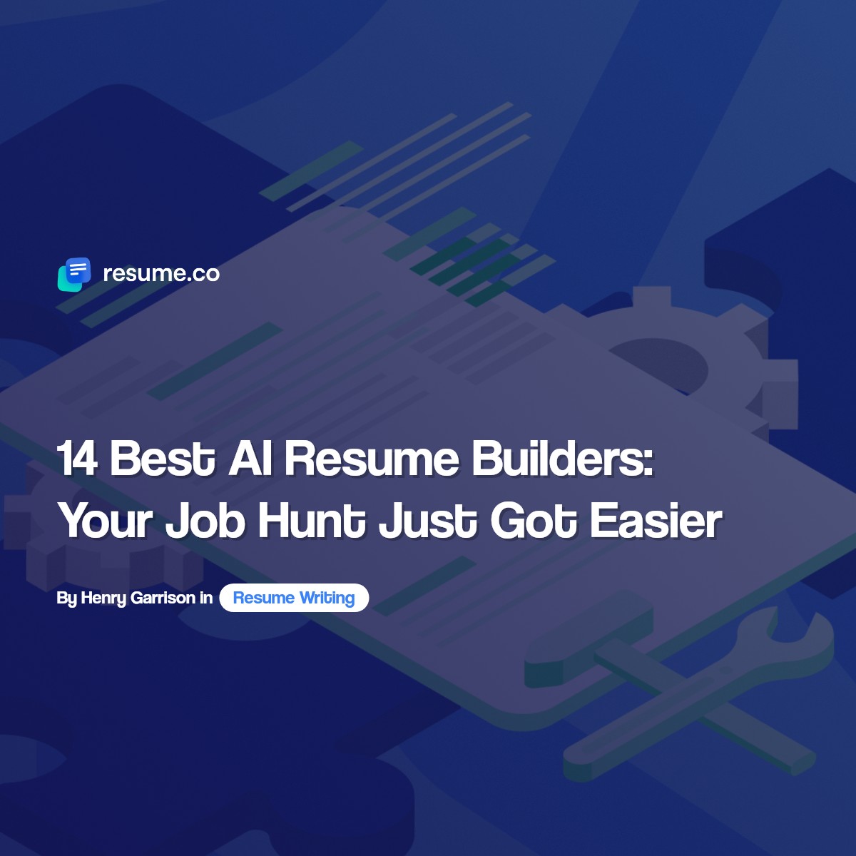 14 Best AI Resume Builders: Your Job Hunt Just Got Easier