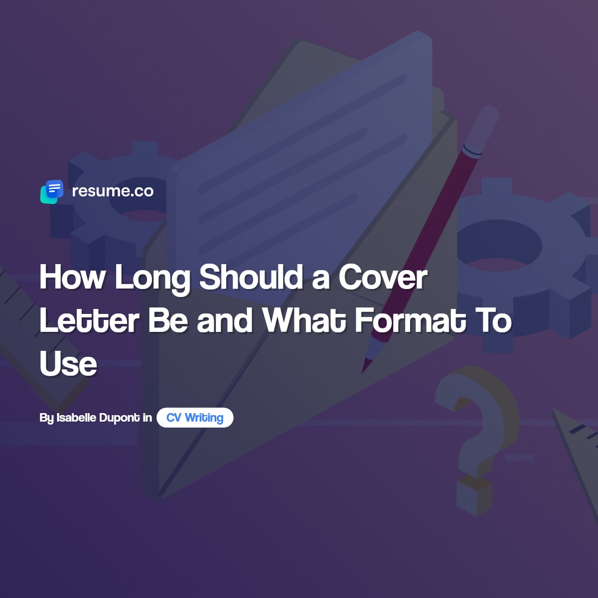 How Long Should a Cover Letter Be and What Format To Use