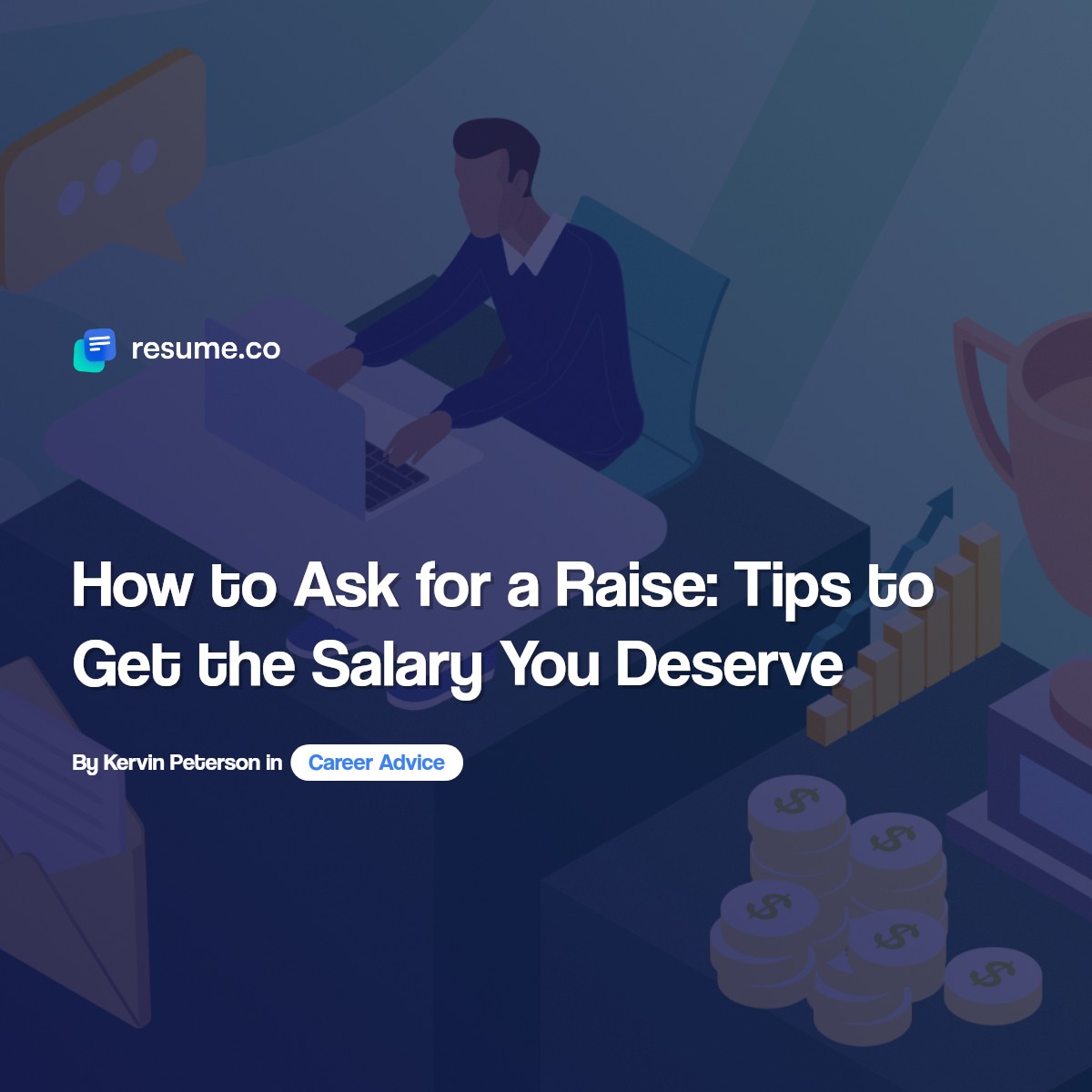 How to Ask for a Raise: Tips to Get the Salary You Deserve
