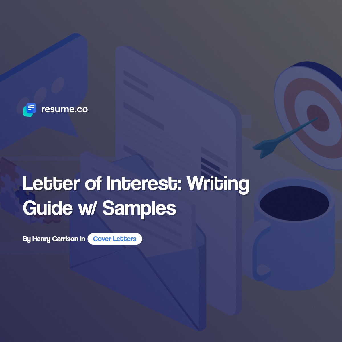 Letter of Interest: Writing Guide w/ Samples