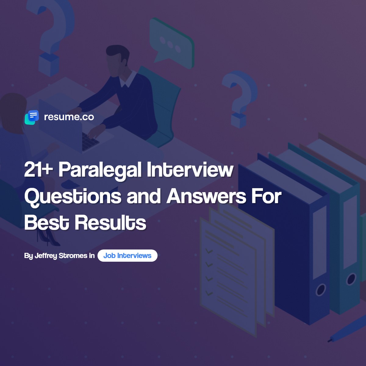 21+ Paralegal Interview Questions and Answers For Best Results