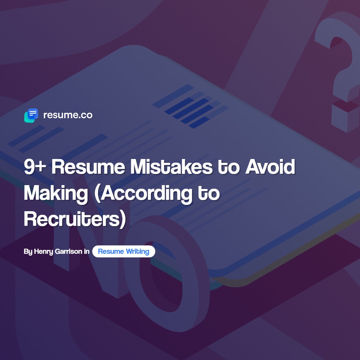 9+ Resume Mistakes to Avoid Making (According to Recruiters)