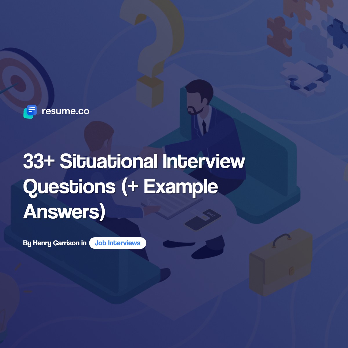 33+ Situational Interview Questions (+ Example Answers)