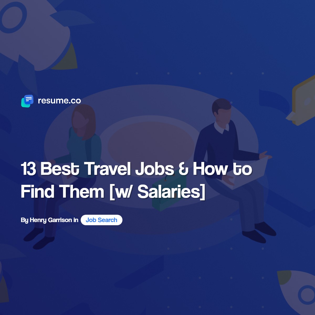 13 Best Travel Jobs & How to Find Them [w/ Salaries]