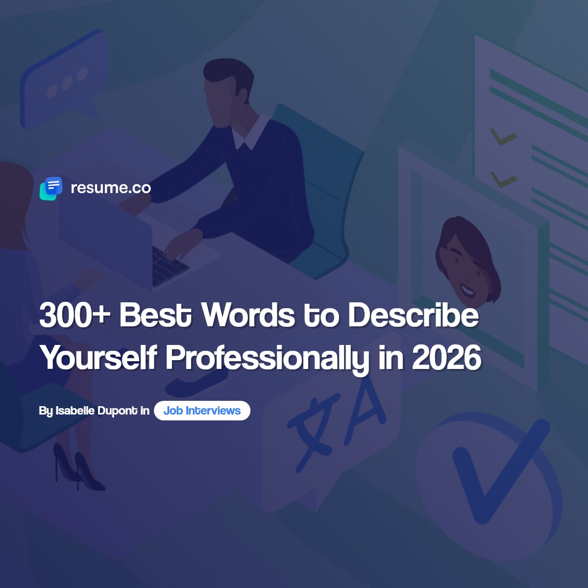 300+ Best Words to Describe Yourself Professionally in 2026